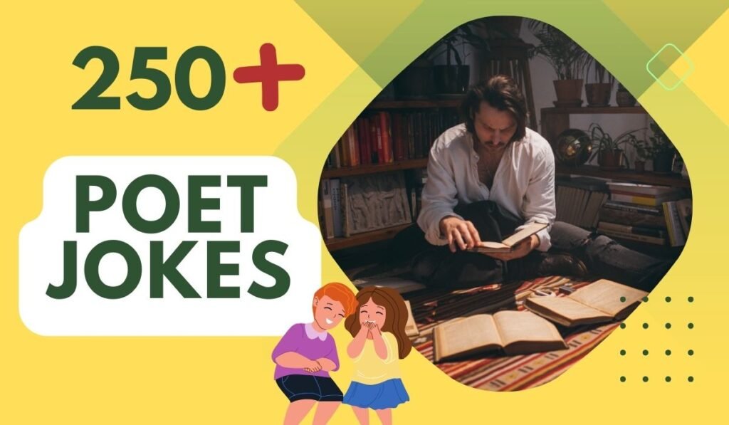 250+ Poet Jokes - Laughter Meets Literary Wit