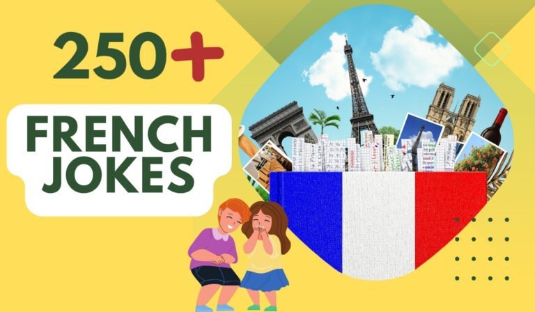 250+ French Jokes - Unraveling the Secrets of French Wit