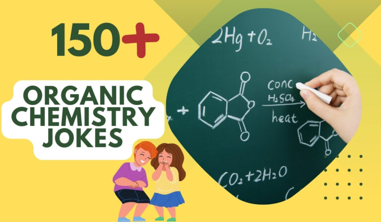 150+ Organic Chemistry Jokes - Laugh Away the Complexity